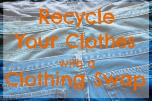 Recycle Your Clothes with a Clothing Swap • Accidentally Green